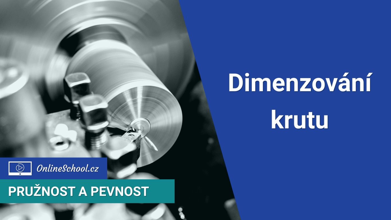 Dimenzování krutu | Onlineschool.cz