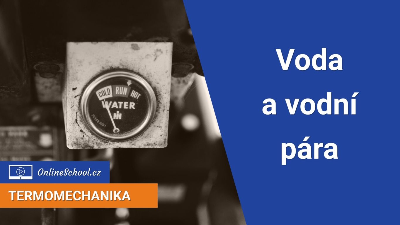 Voda a vodní pára - jak pracovat s diagramy? | Onlineschool.cz